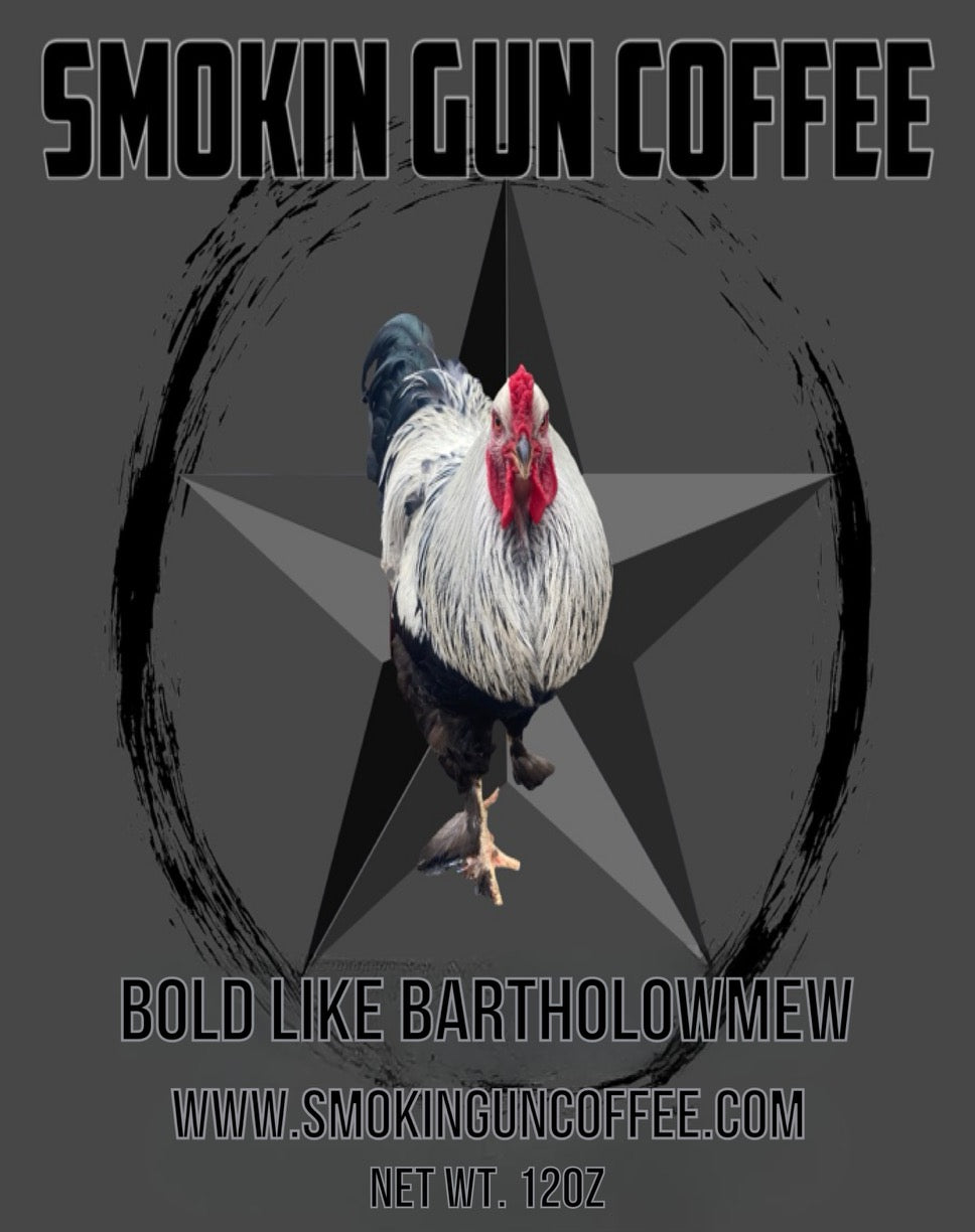 Bold Like Bartholomew – Smokin Gun Coffee